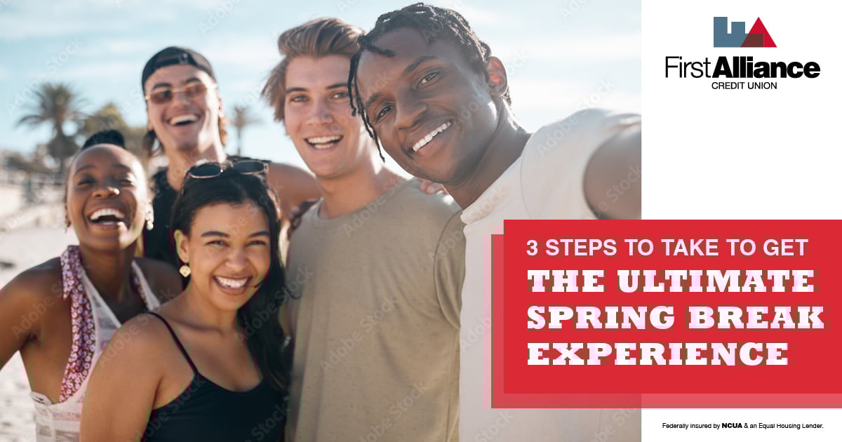 3 Steps to Take to get the Ultimate Spring Break Experience