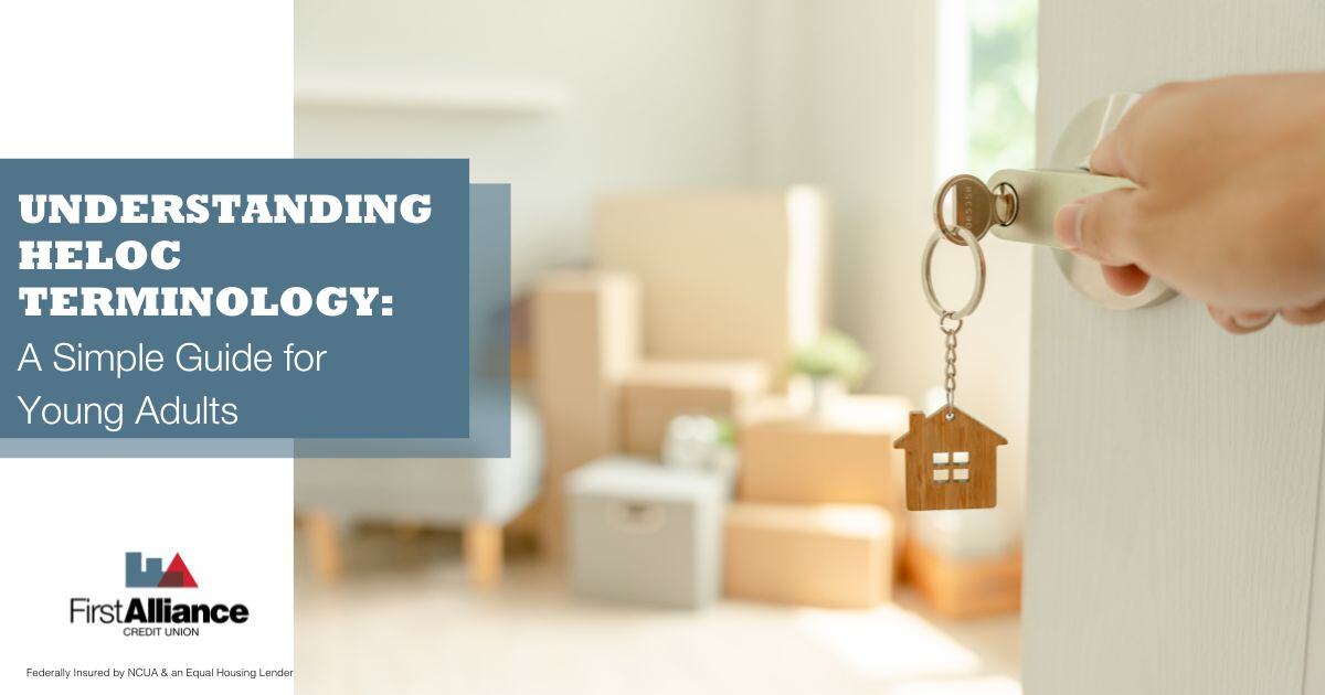 Understanding HELOC Terminology: A Simple Guide for Young Adults