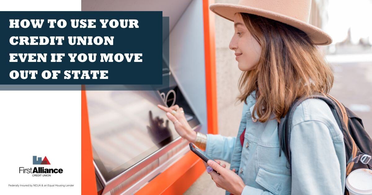 How to Use Your Credit Union Even if You Move Out of State